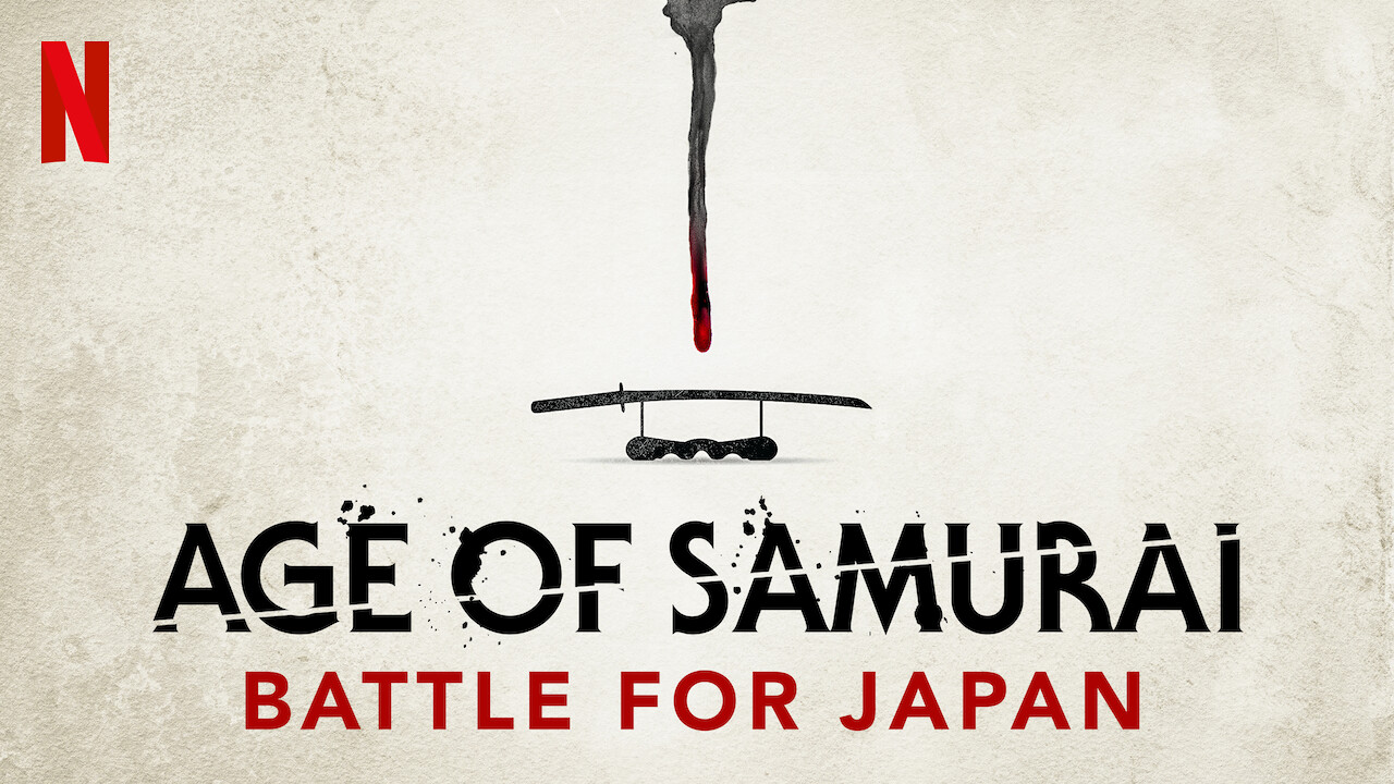 24th Feb: Age of Samurai: Battle for Japan (2021), 1 Season [TV-MA] (6/ ...